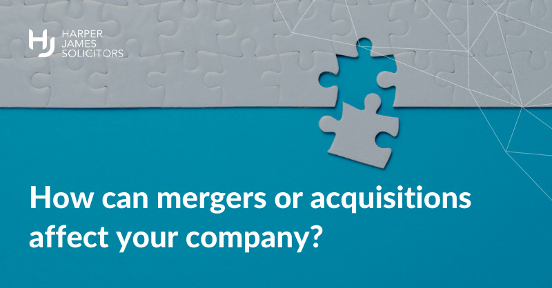 How can mergers or acquisitions affect your company? | Harper James
