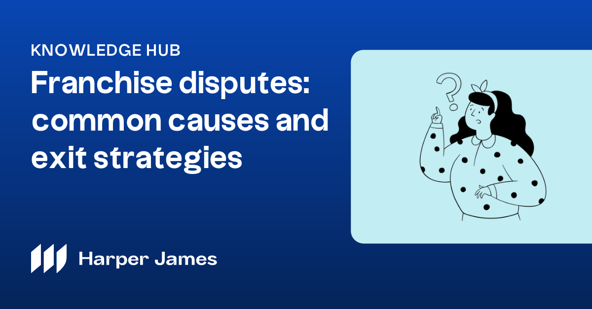Franchise disputes: common causes and ways to exit agreements