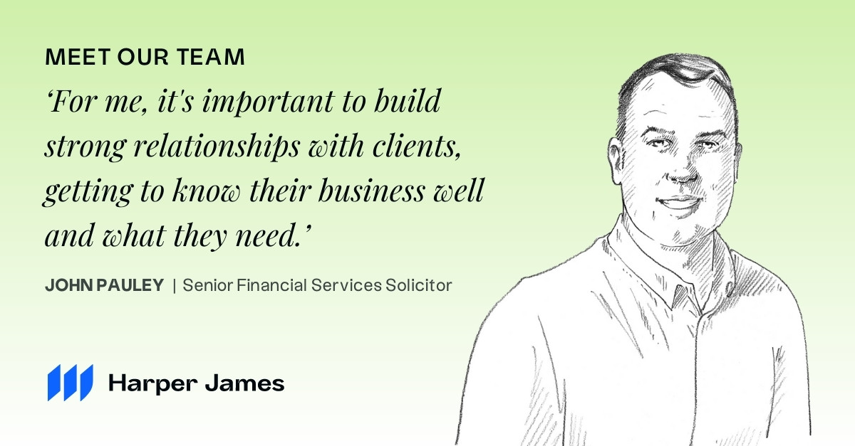 Spotlight on our solicitors – meet John Pauley – Harper James